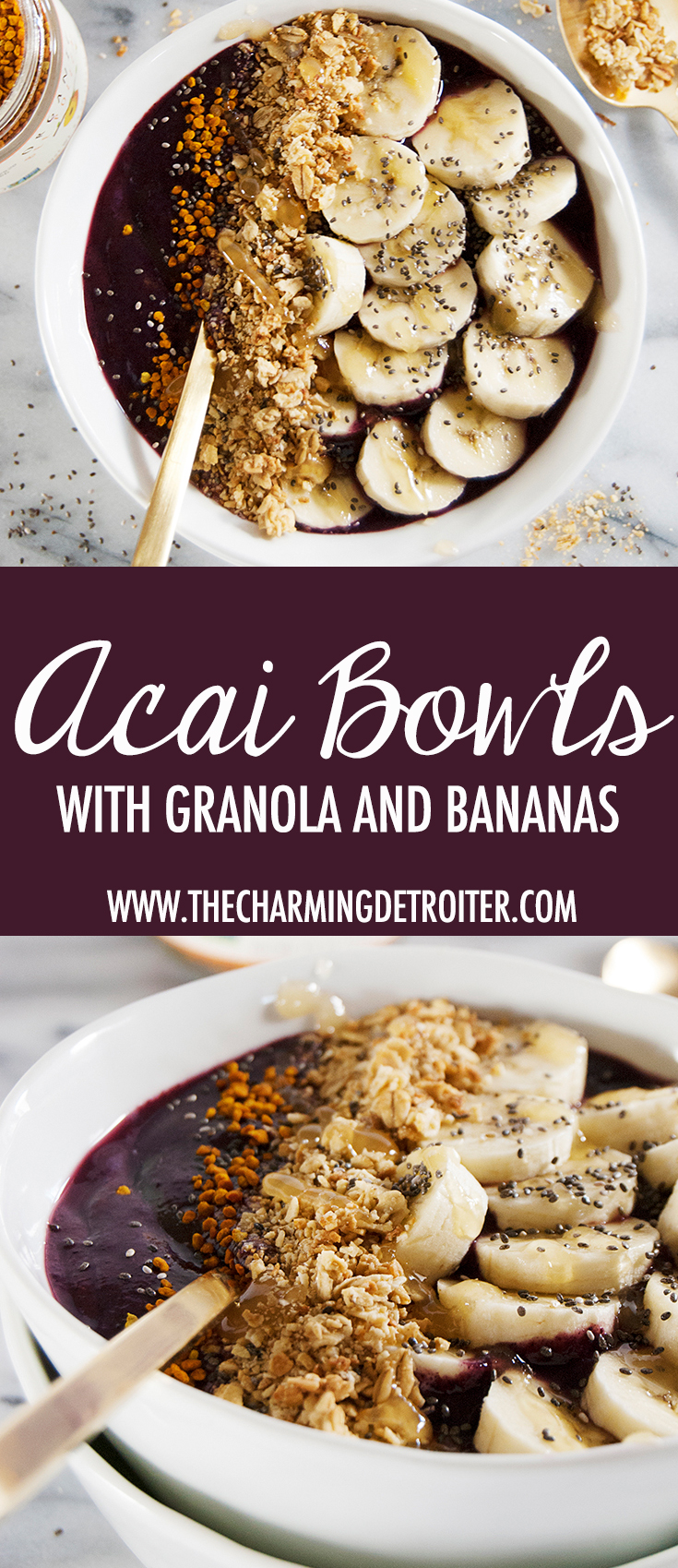 Acai Bowls with Granola and Banana - The Charming Detroiter